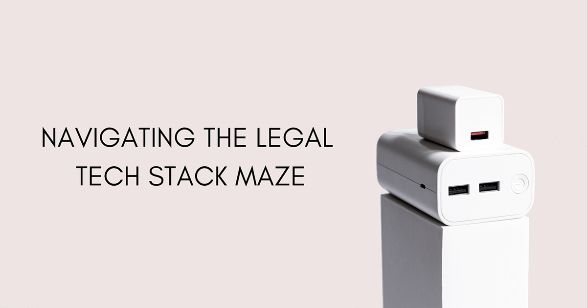 Tracument : Tracument's 2023 Guide to Navigating the Legal Tech Stack Maze